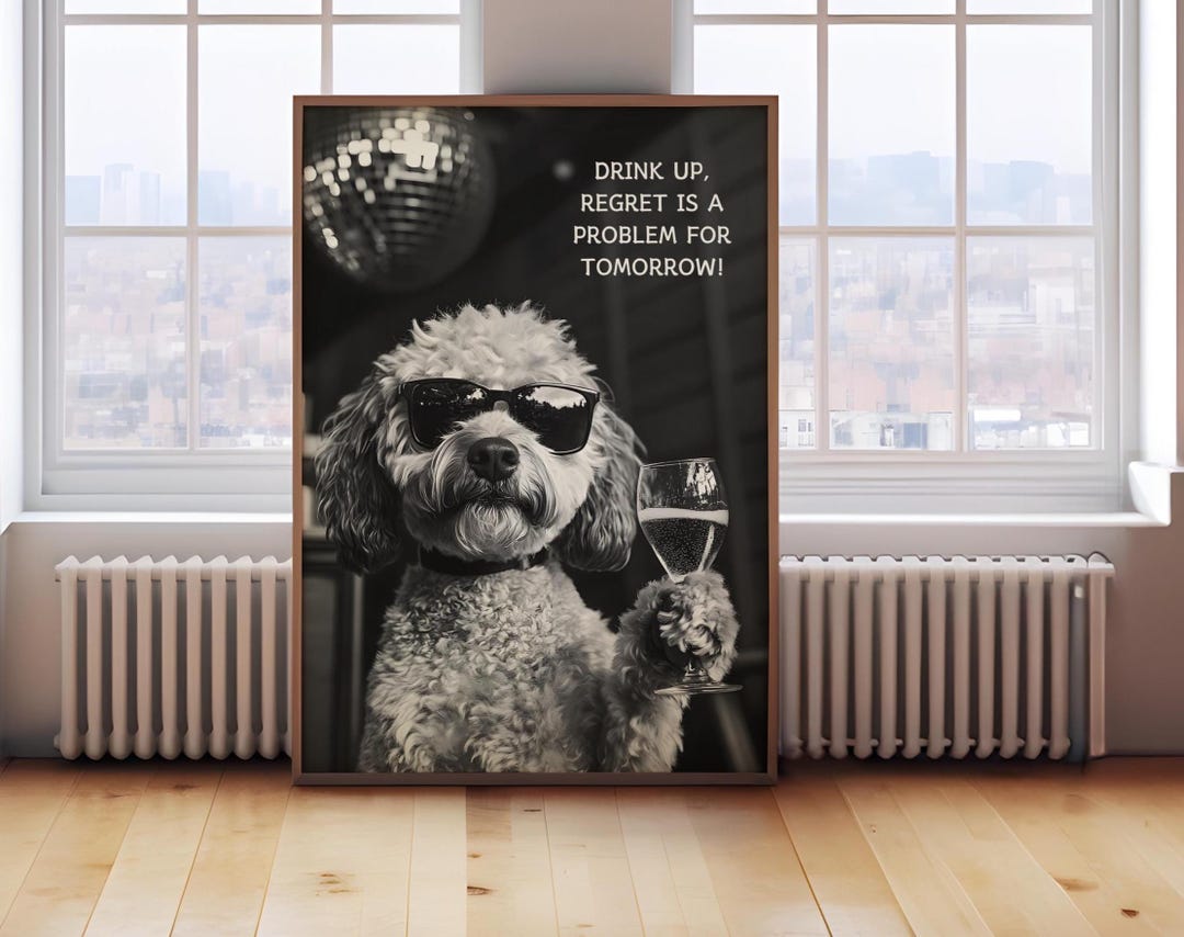 Trendy Poodle Drinking Champagne Party Poster, Bar Cart Decor, Black ...