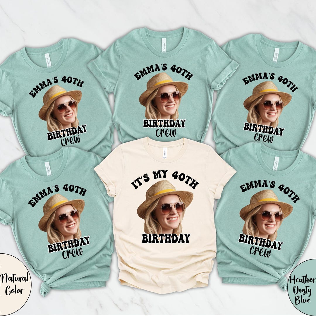 Custom Birthday Crew Shirts With Face Photo, Personalized Birthday ...