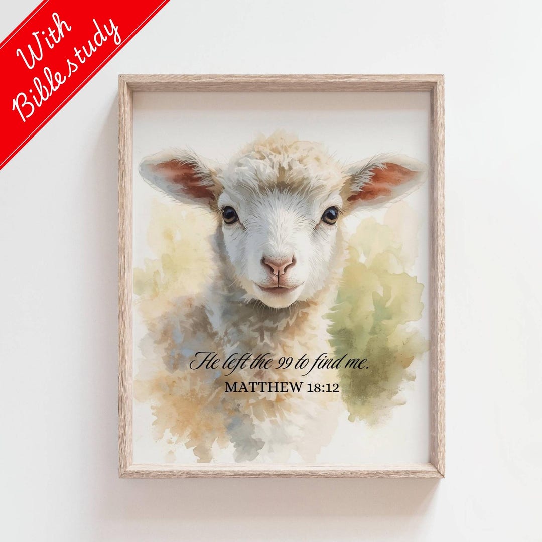 Matthew 18:12,bible Verse Good Shepherd,jesus Leaves the 99,sheep Print ...