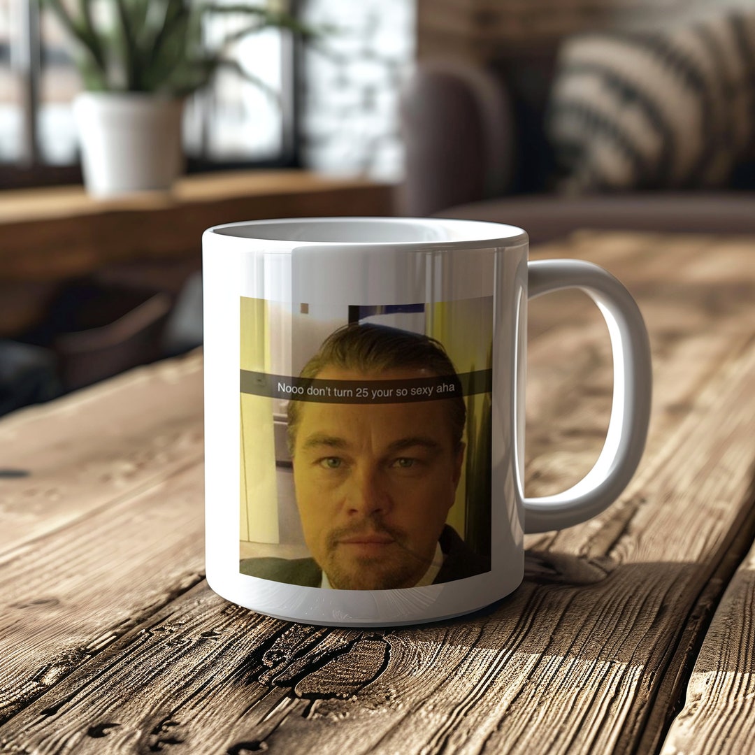 Leo 25 Meme, Meme Mug, Iconic Meme, Popular, Gift Ideas for Colleagues ...