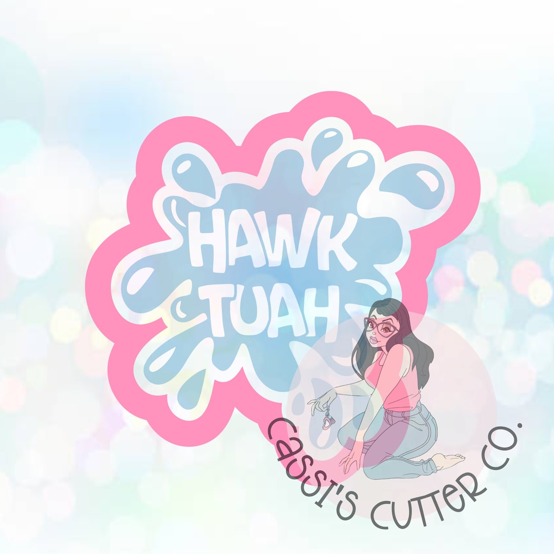 Hauk Tuah Cookie Cutter. - Etsy
