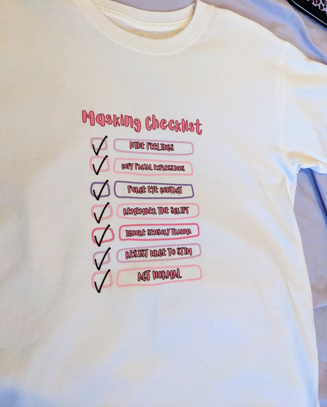 Masking Checklist Neurodiversity Positive Tshirt Inspirational Graphic ...