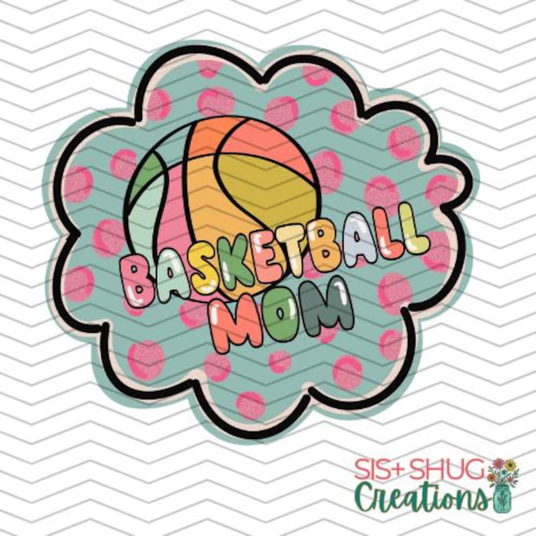 Basketball Mom PNG Hand Drawn Sublimation Design Digital Download ...