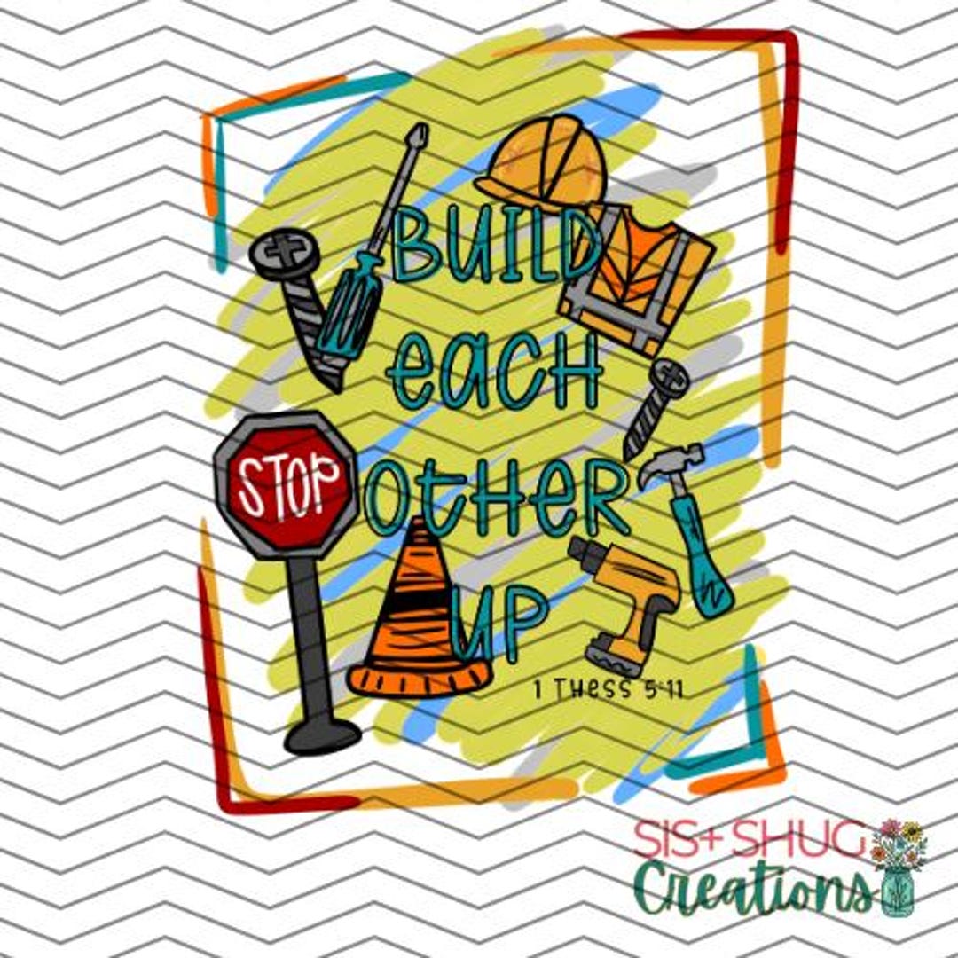Build Each Other up PNG | Hand Drawn Sublimation Design Digital ...