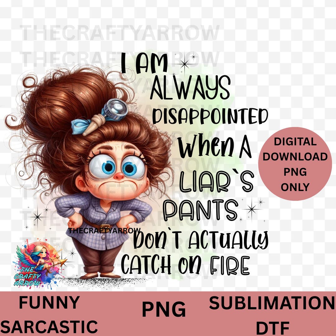 Sarcastic PNG, Sublimation Design, Cute Adult Humour Quote, PNG ...