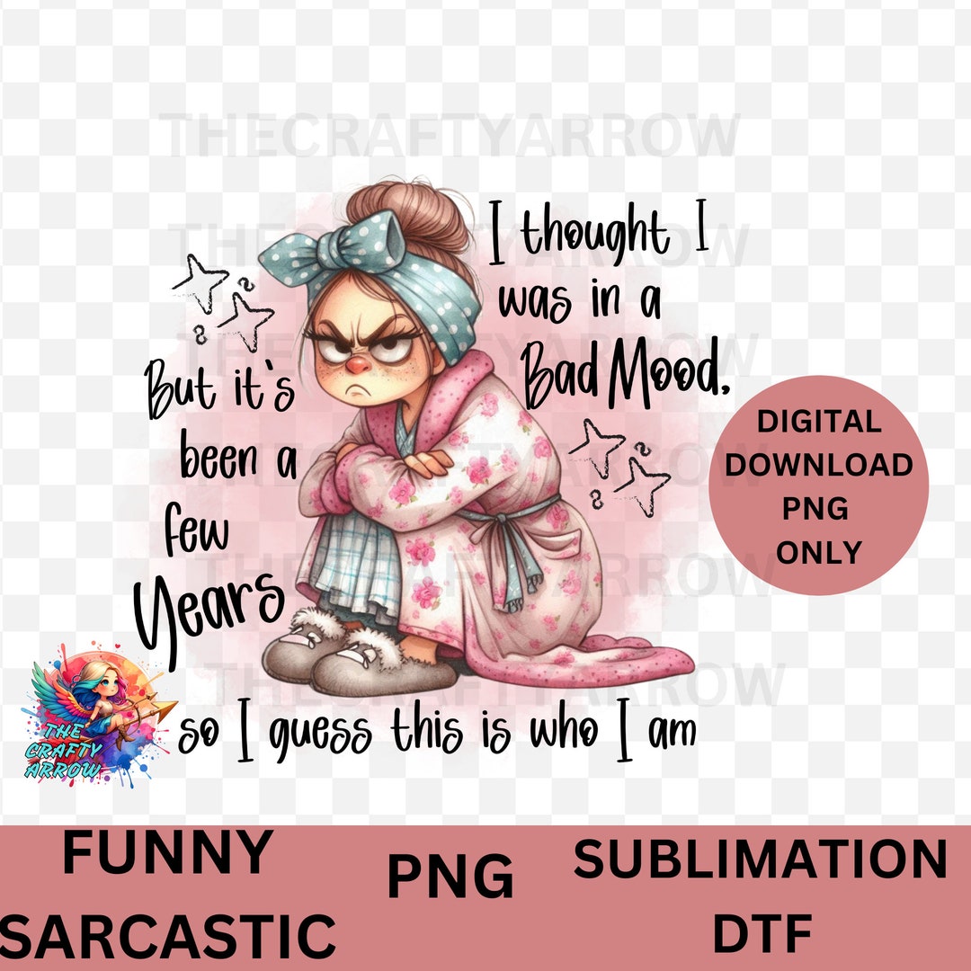 Anger PNG, Sublimation Design, Cute Adult Humour Quote, PNG, Sarcastic ...