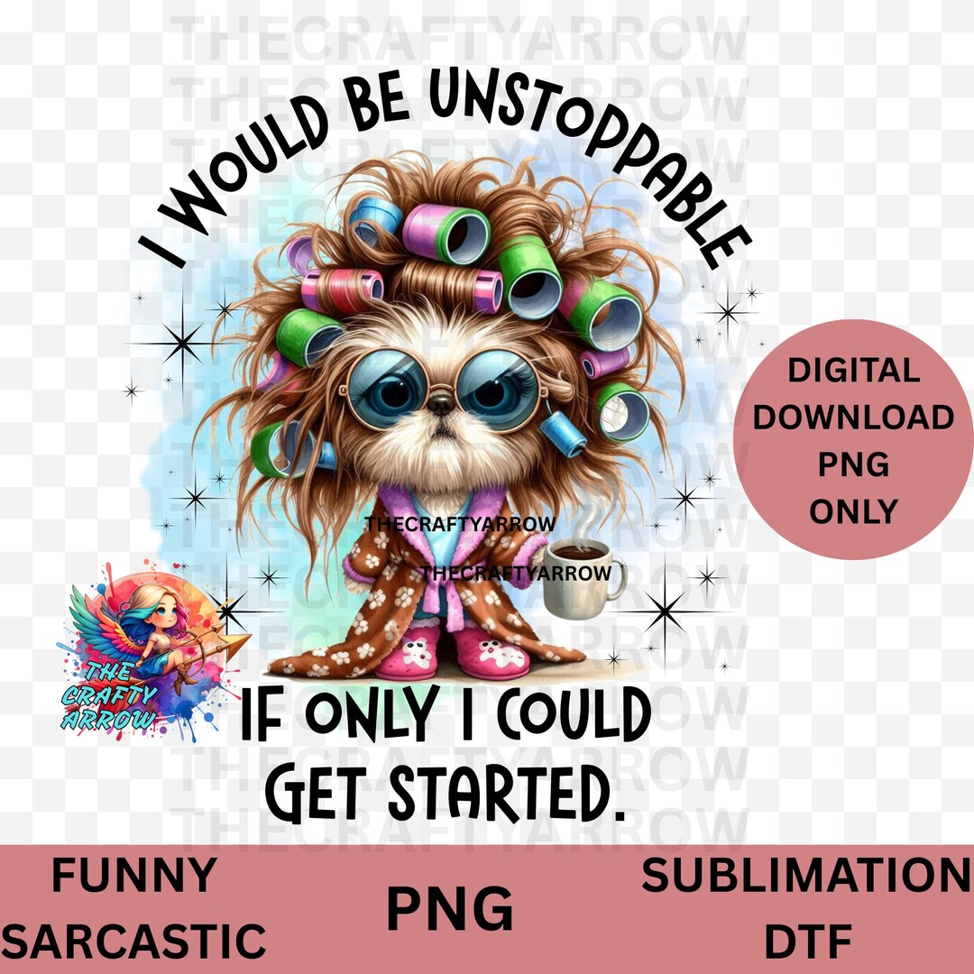 Sarcastic PNG, Sublimation Design, Cute Adult Humour Quote, PNG ...