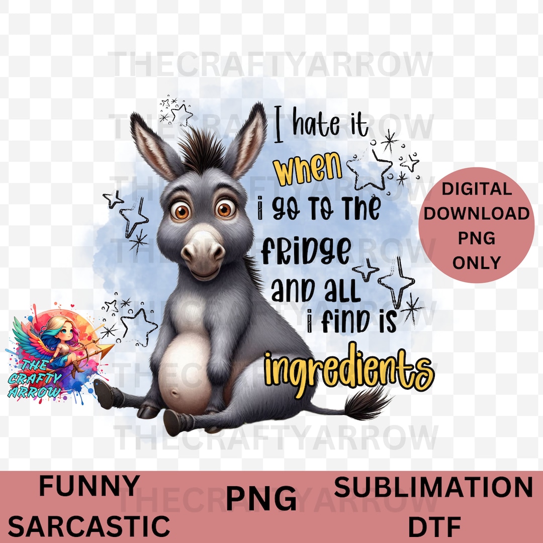 Sarcastic, Donkey, Funny Digital Download, I Dont Care, Funny Donkey ...