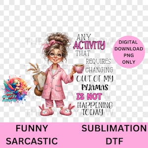 Funny, Sarcastic, Pyjama Day, PJ Day, Digital Download Coffee ...