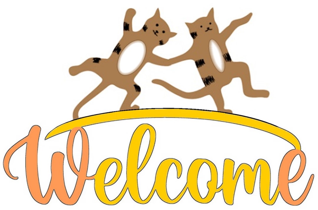 Welcome Kitty Cats Dancing - SVG File for CNC, Laser Glow Forge, Cricut ...