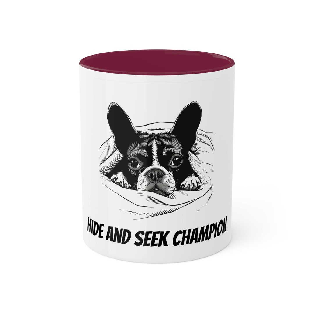 Funny Frenchie Mug, "hide and Seek Champion", Frenchie in a Blanket ...