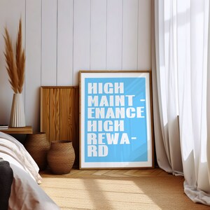 High Maintenance High Reward Poster Print | Motivational Wall Art ...