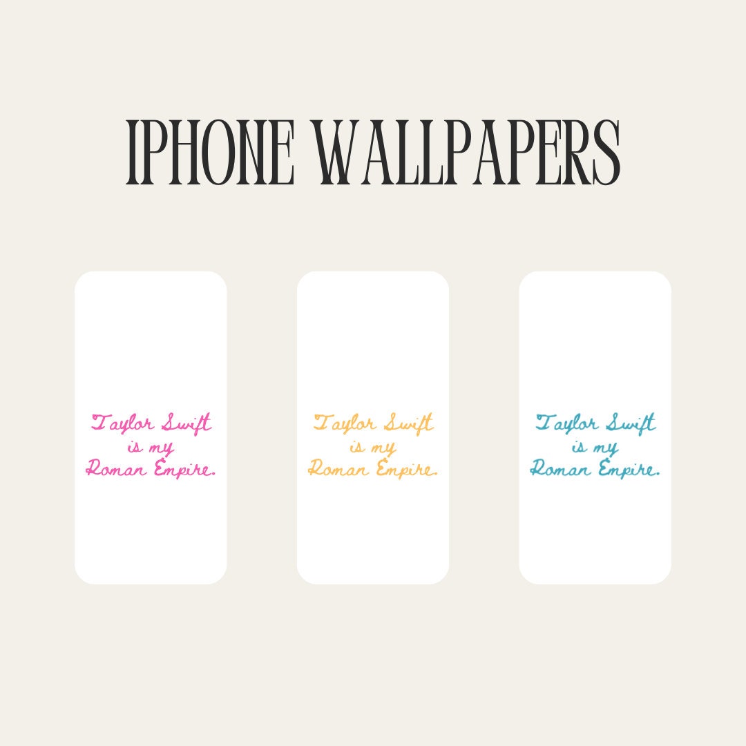 Taylor Swift is My Roman Empire, iPhone Wallpaper Backgrounds, Digital ...