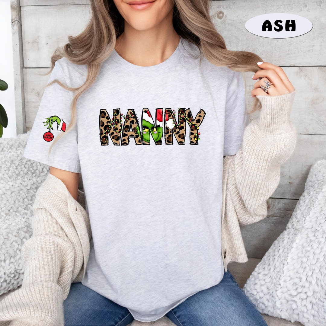 Custom Christmas Grinch Nanny Shirt, Personalized Grinch Christmas ...