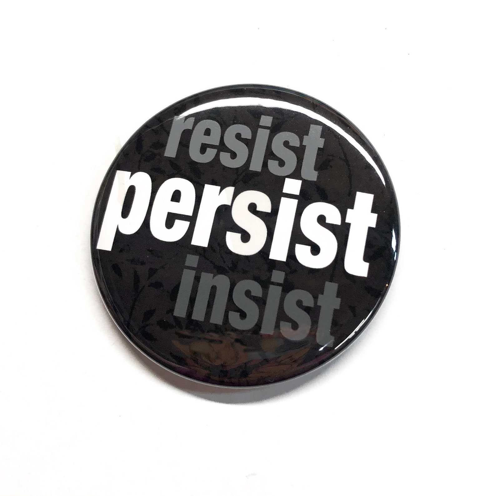 Resist Insist Persist Pinback Button or Magnet Women's - Etsy