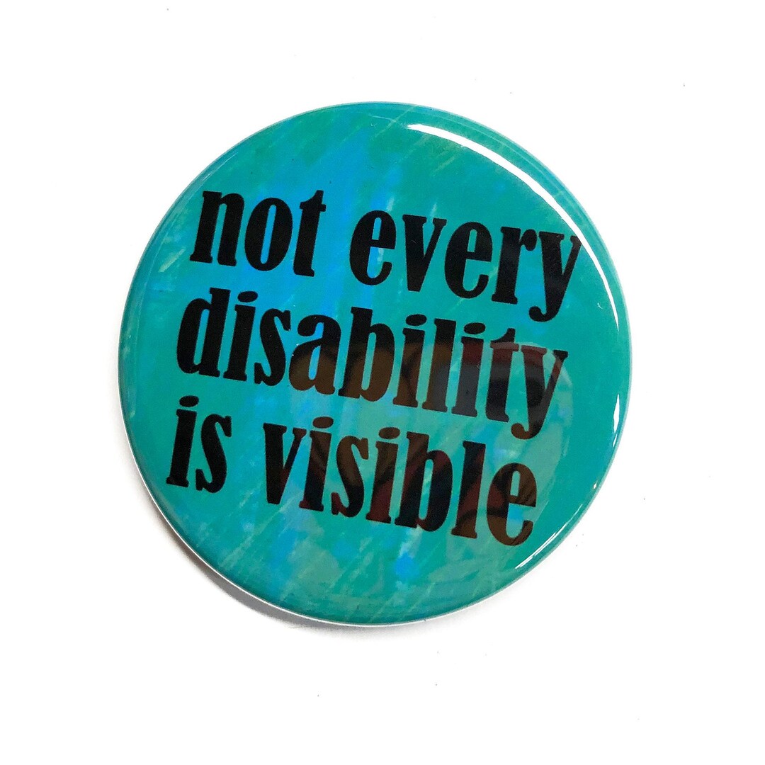 Invisible Disability Pin or Magnet - Disability Awareness Pinback ...