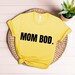 MOM BOD T-shirt, Funny Mom Shirt, Gift for Her, Mother's Day Shirt, Mom ...
