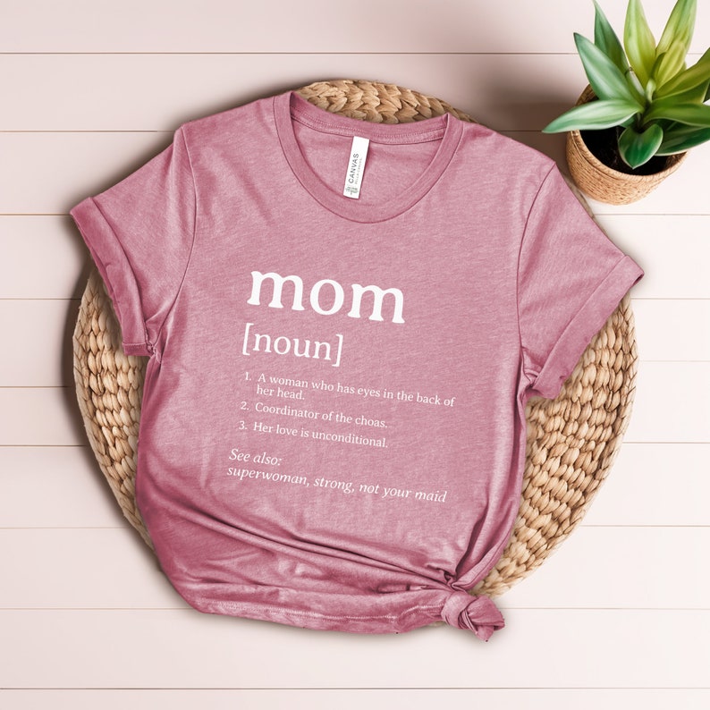 Mom Definition T-shirt Mother's Day Shirt, Mom Day Gift, Gift for Mom ...