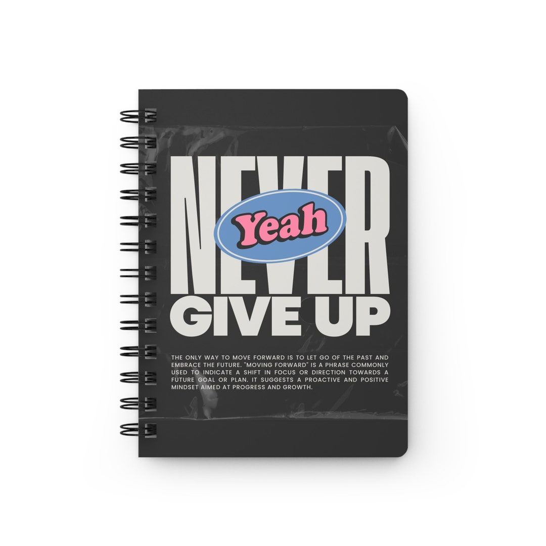 Spiral Bound Journal, Never Give up 1 - Etsy
