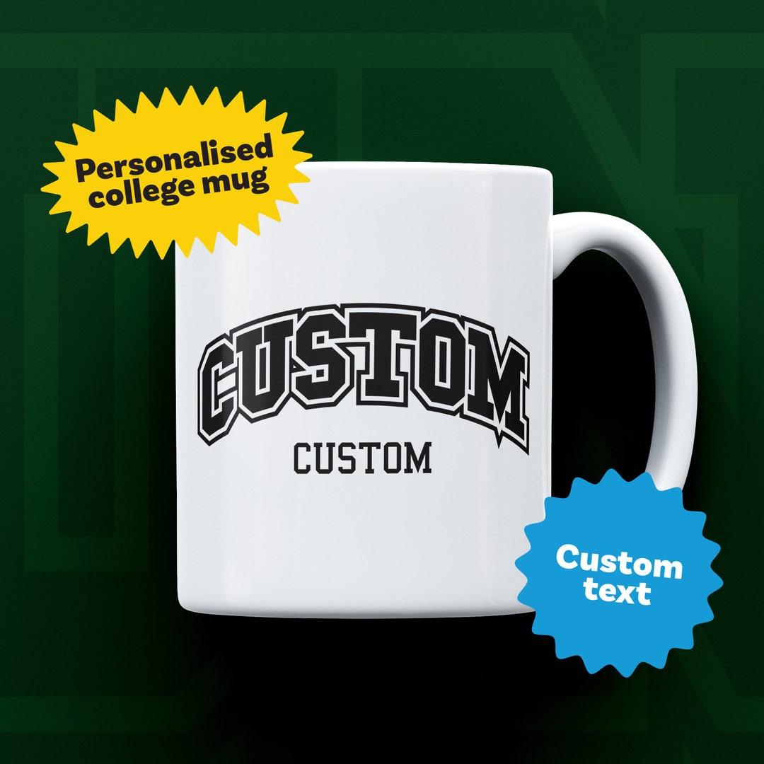 Custom Mug With Text, College Letters Mug With Custom Text, College ...