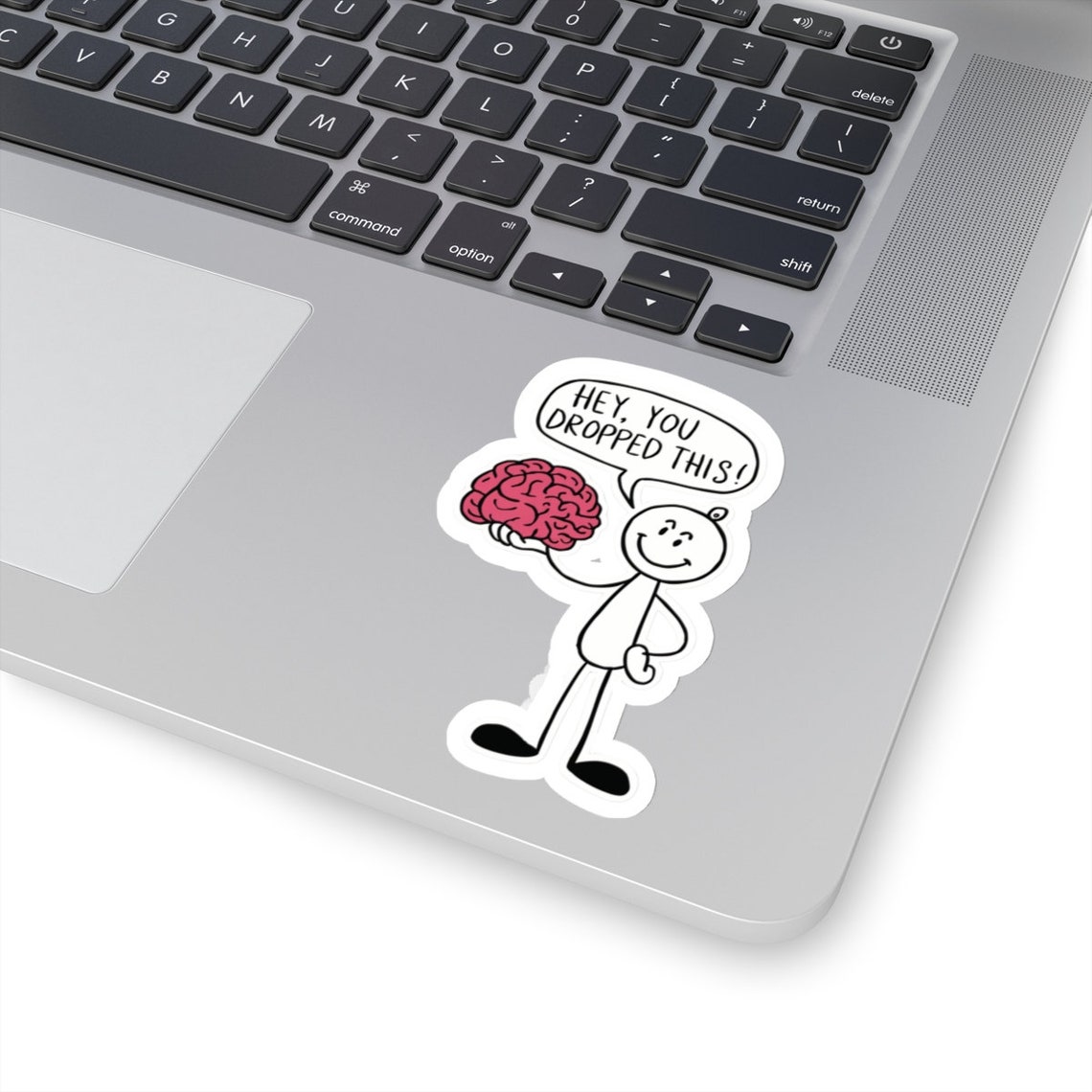 Hey You Dropped This Sticker | Funny Motivational Kiss-cut Vinyl ...