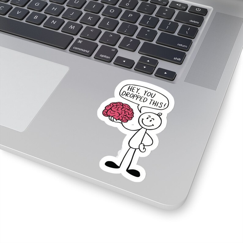 Hey You Dropped This Sticker | Funny Motivational Kiss-cut Vinyl ...