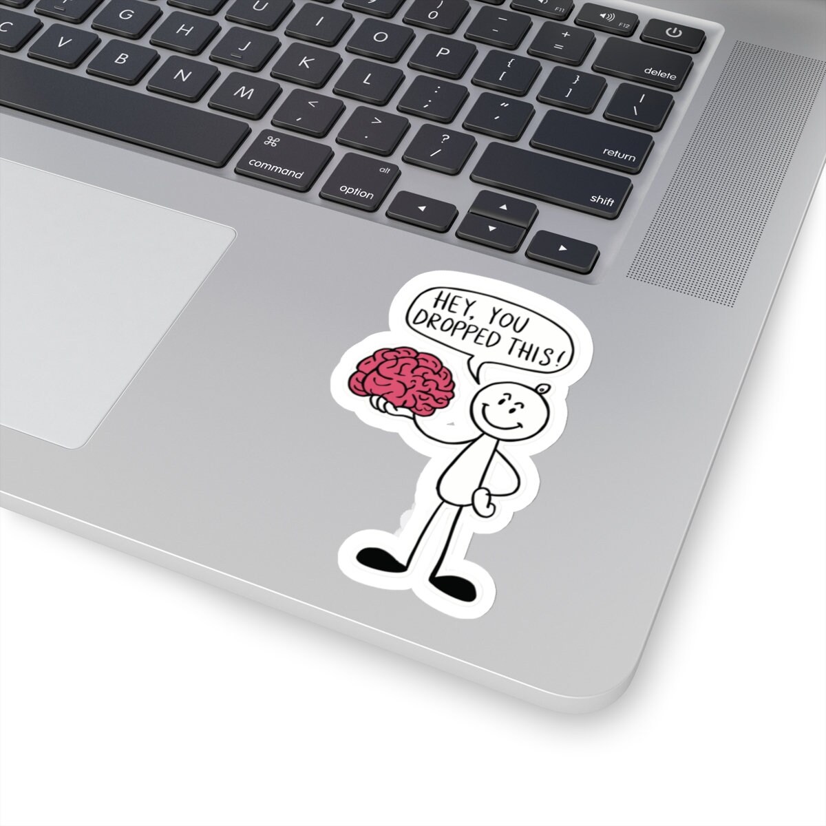 Hey You Dropped This Sticker | Funny Motivational Kiss-cut Vinyl ...