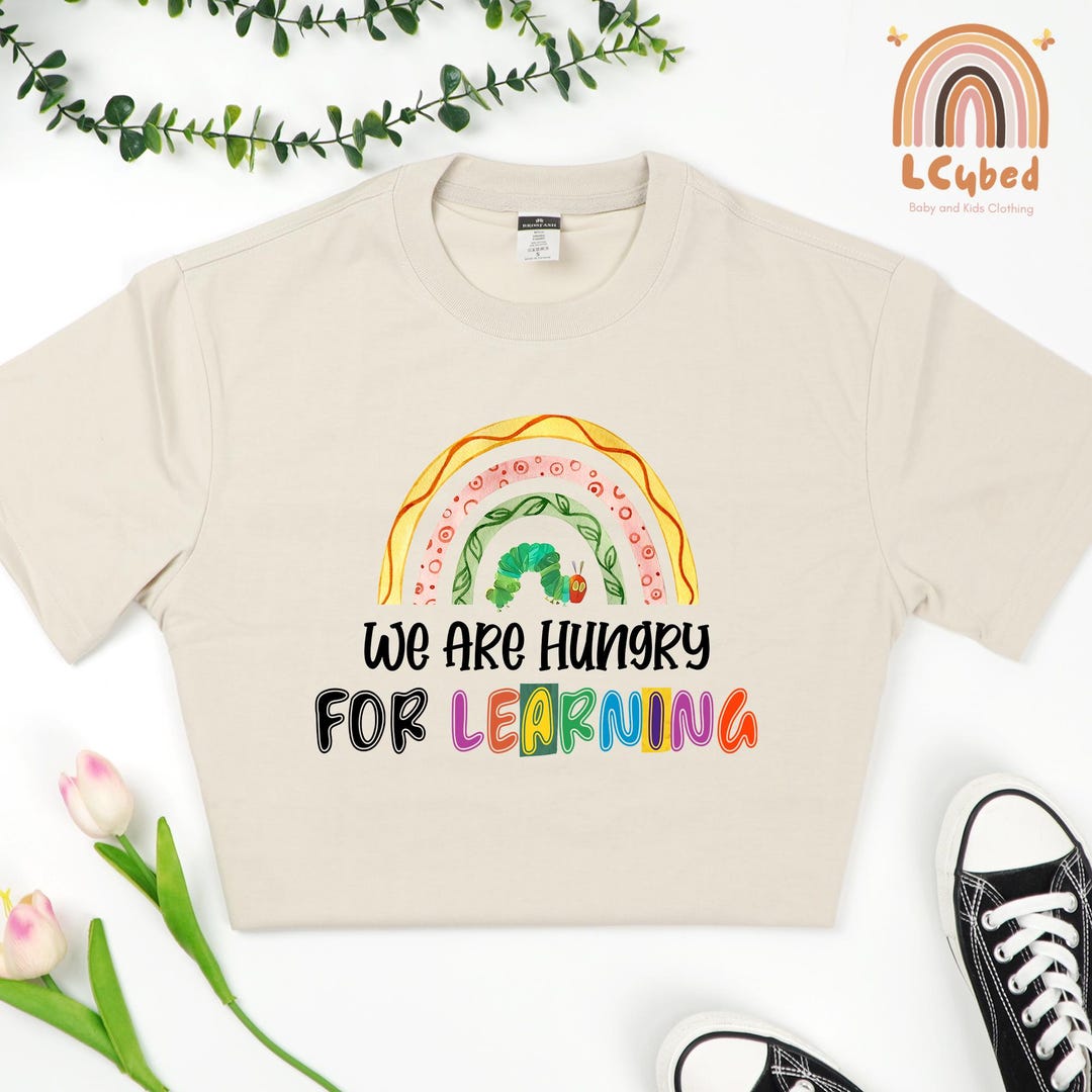 We Are Hungry for Learning Shirt, Back to School Gift, 1st Day of ...
