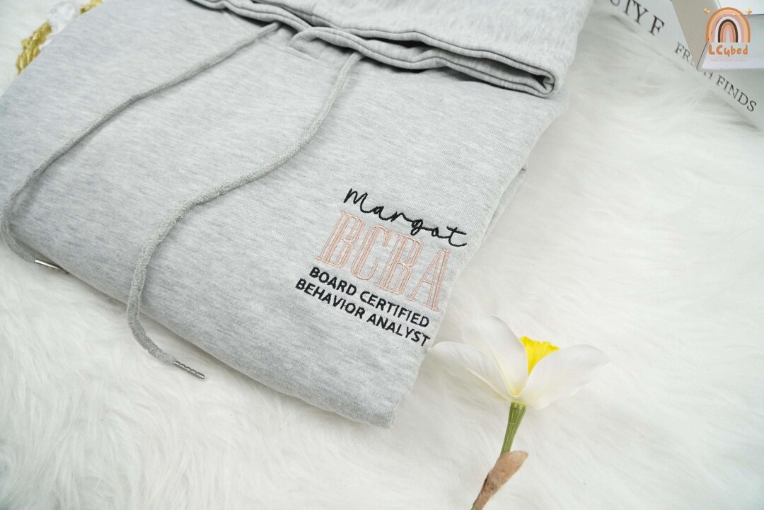 Embroidered Personalized BCBA Sweatshirt, Board Certified Behavior Analyst Shirt, ABA Therapist ...
