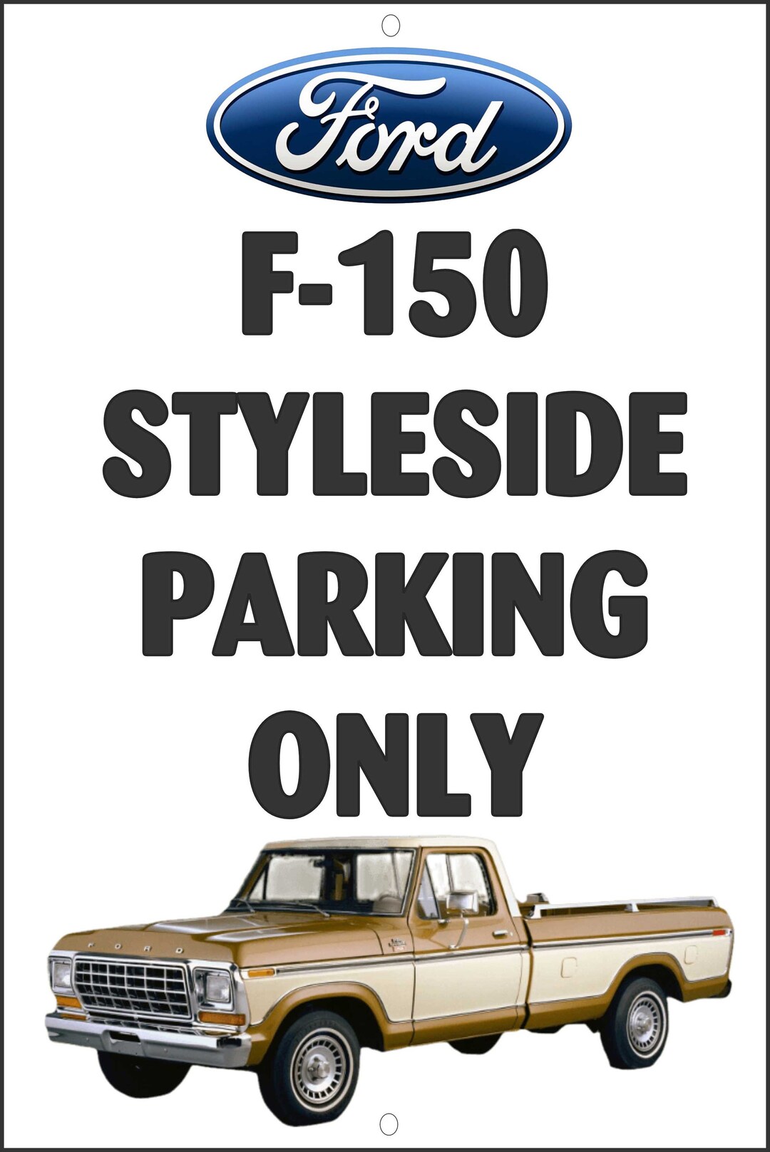 1979 Ford F-150 Styleside Ranger Pickup Truck Parking Only Metal Sign ...