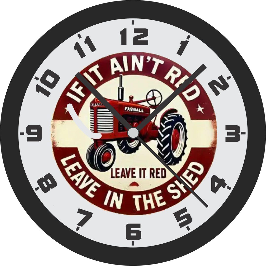 Farmall Tractor "if It Aint Red-leave It in the Shed" Wall Clock - Etsy