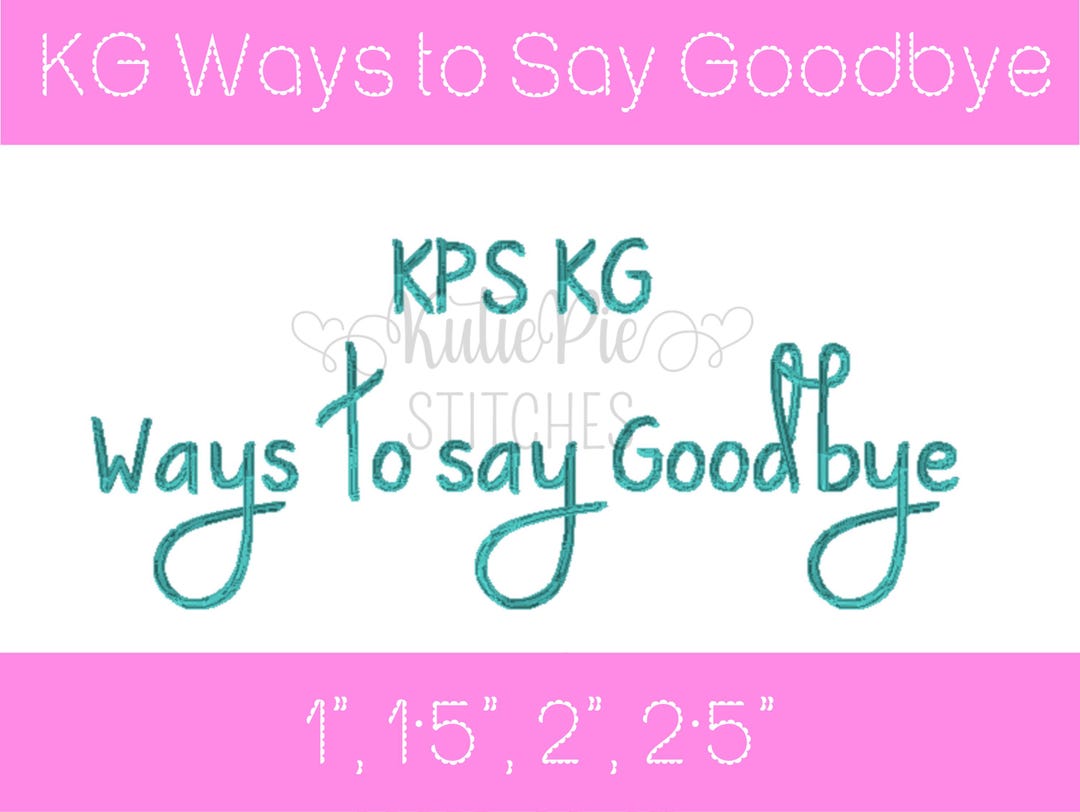 KG Ways to Say Goodbye Kutie Pie Stiches Satin Stitch Machine ...