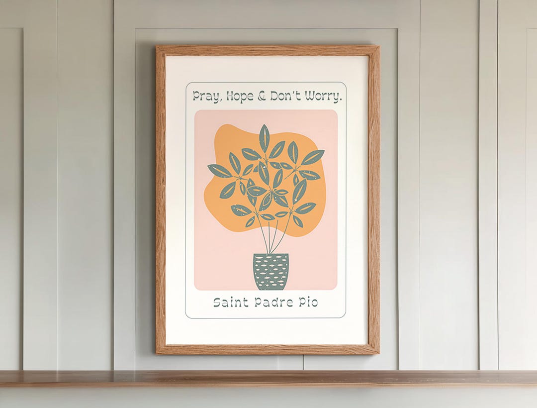 Saint Padre Pio Art Print, Pray Hope Don't Worry Quote, Inspirational ...