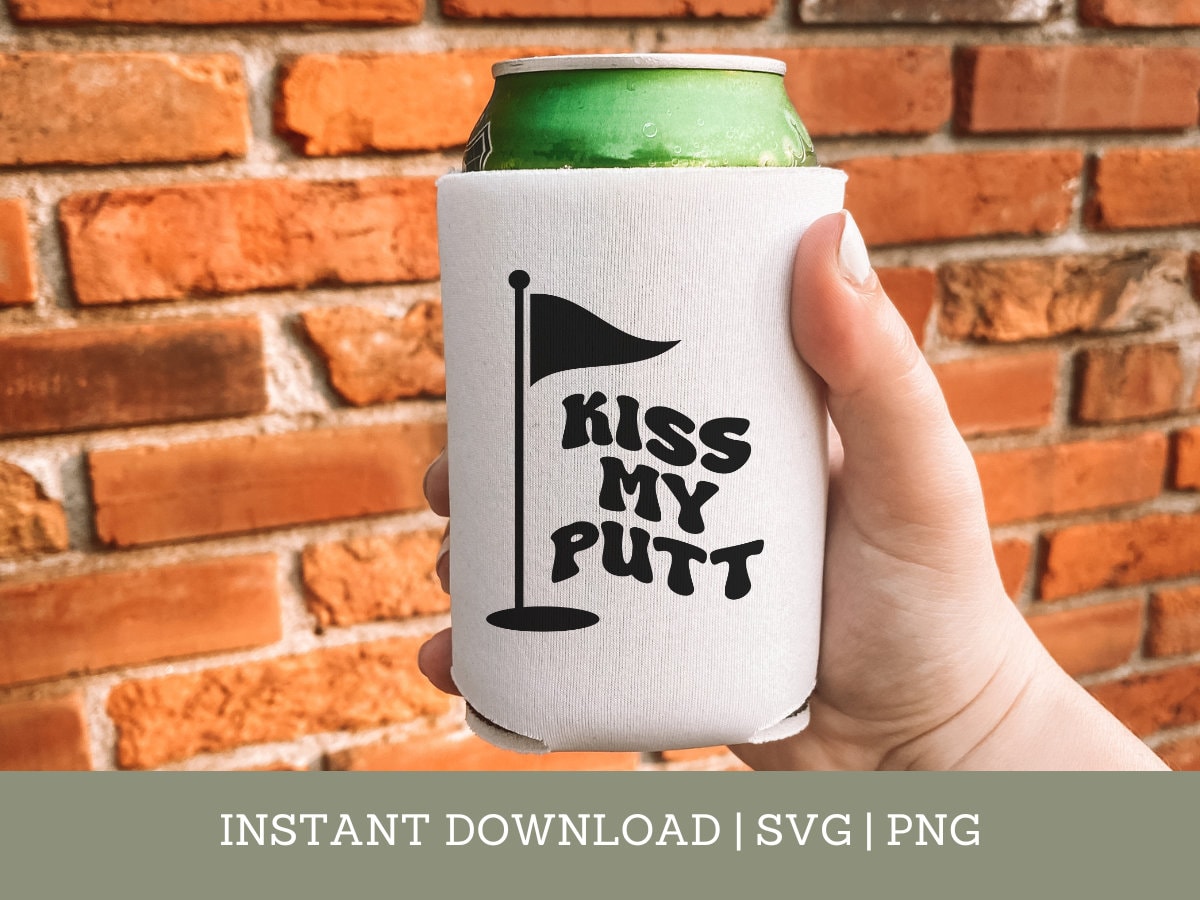 Funny Golf SVG Golf PNG Golf SVG for Cricut Kiss My Putt Digital ...
