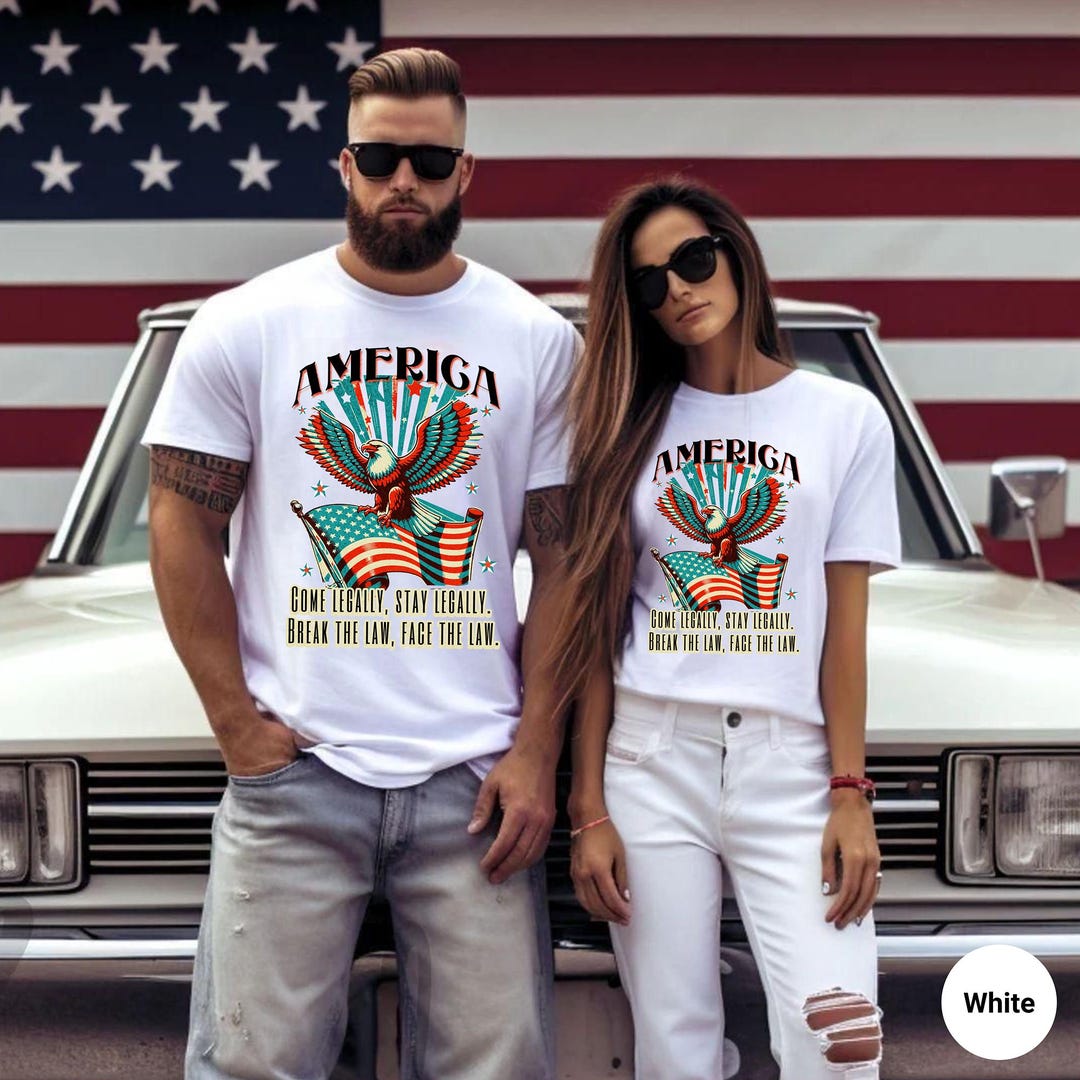 Buy Patriotic Tee 'come Legally, Stay Legally', Defend Our Borders ...
