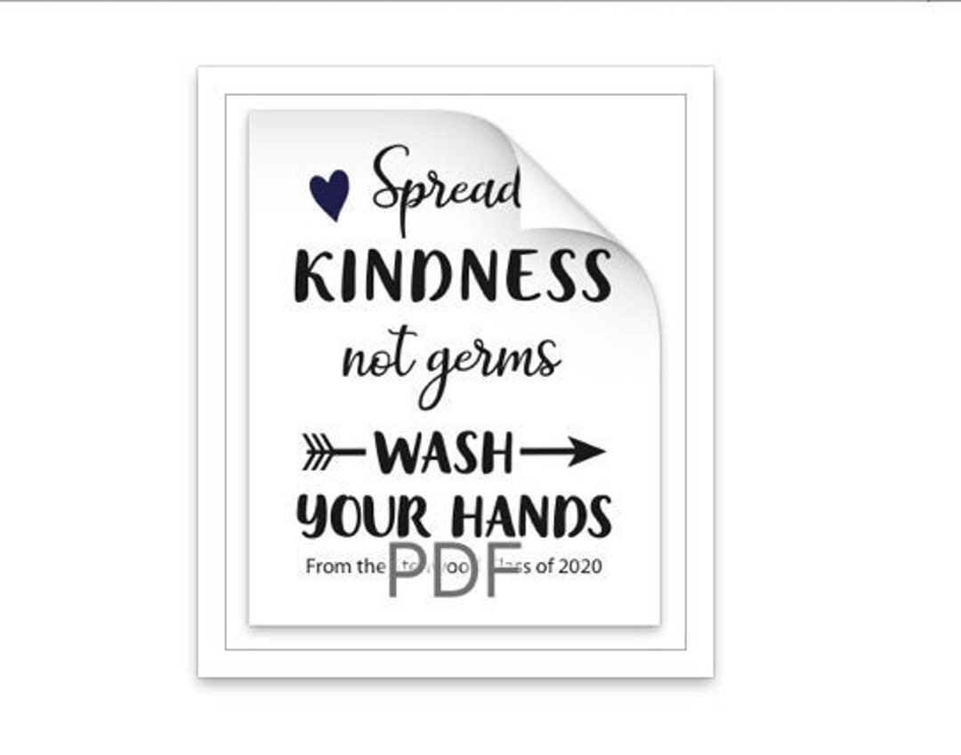 Custom Spread Kindness Not Germs Wash Your Hands Printable Sign ...