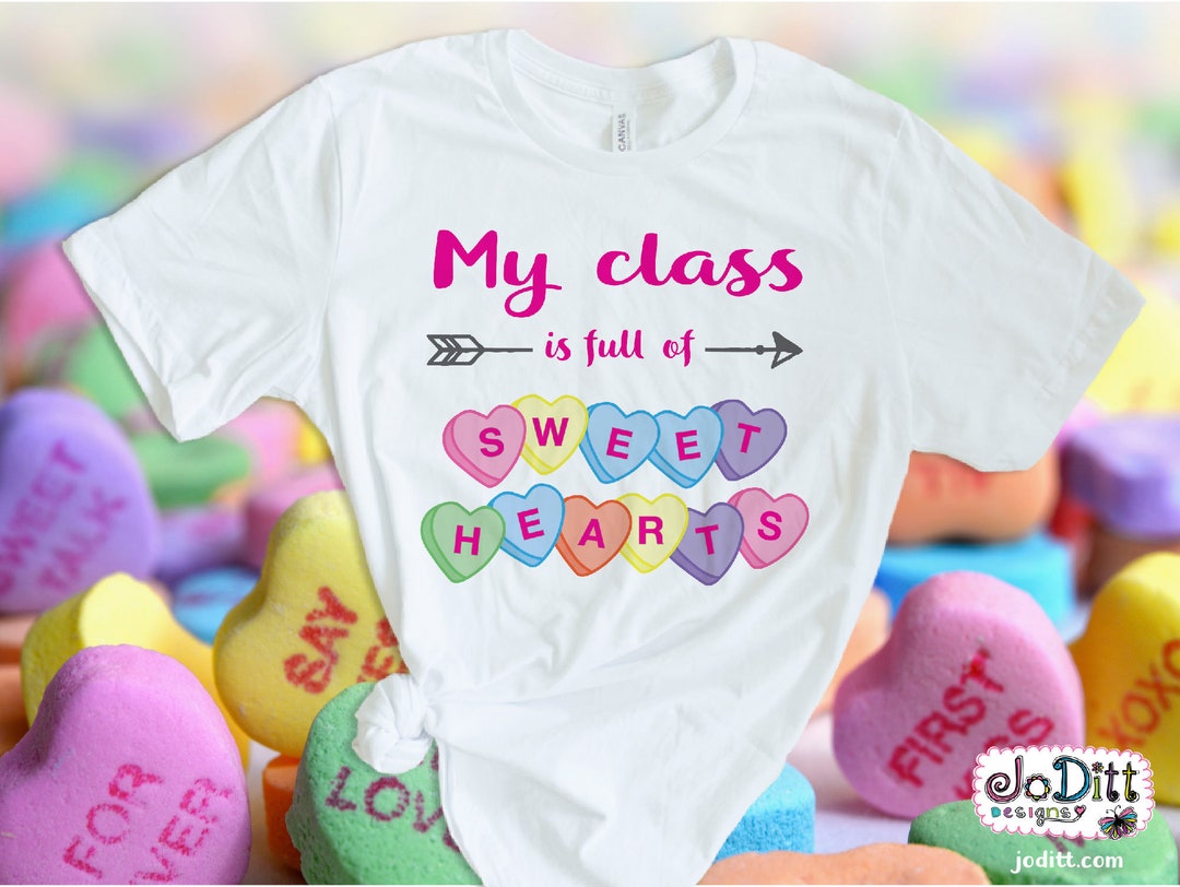 My Class is Full of Sweethearts PNG Sublimation Design for Teacher ...