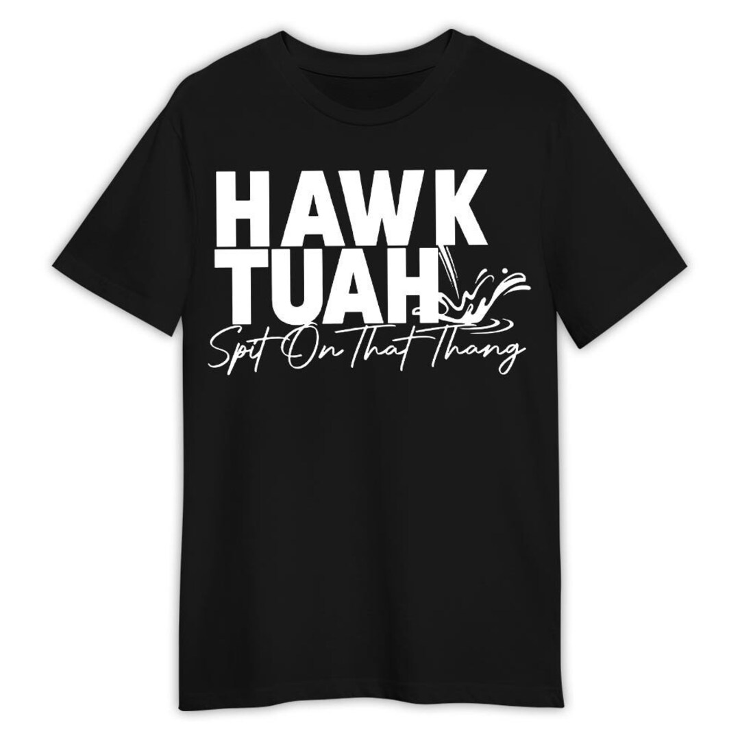 Hawk Tuah 24 Shirt, V1 Spit on That Thang Retro, Funny Trend Viral ...