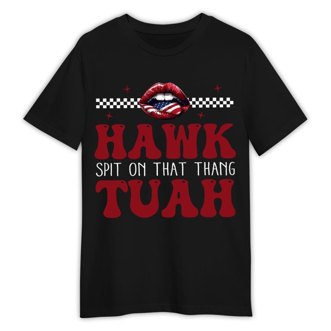 Hawk Tuah 24 Shirt, Spit on That Thang Retro, Funny Trend Viral Quote ...