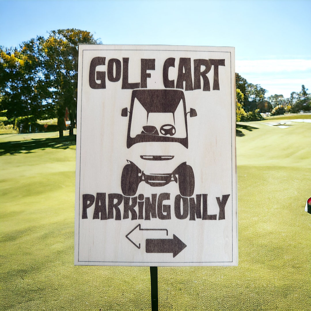 Golf Cart Parking Only Sign Laser Engraved Wooden Sign Golf Lover Gift ...