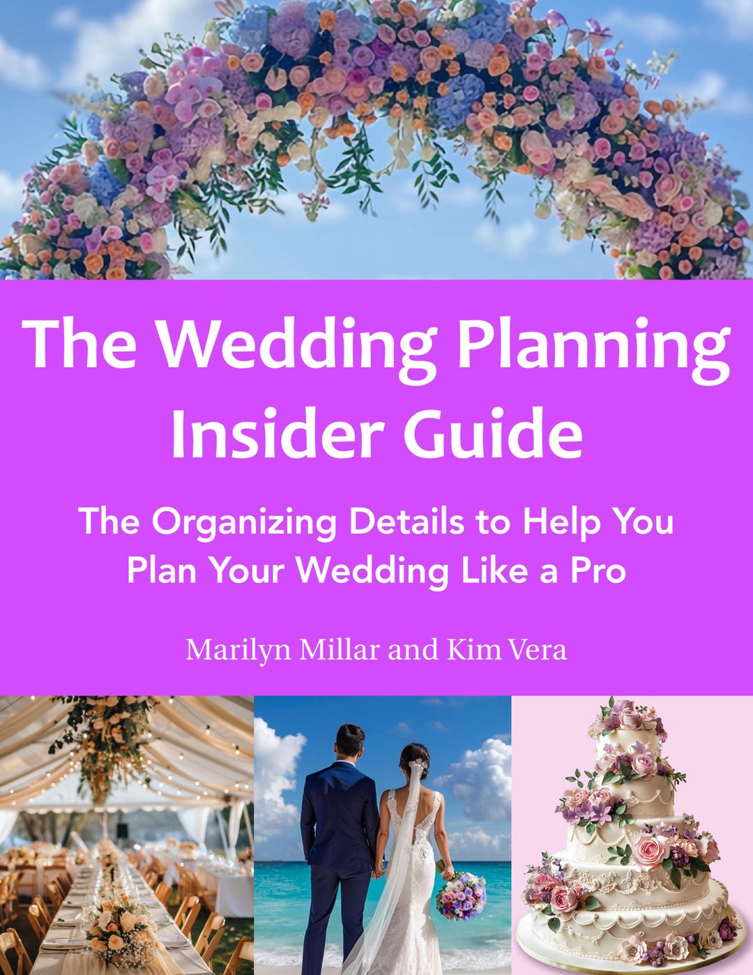 The Wedding Planning Insider Guide - A Comprehensive Guide to Help You ...