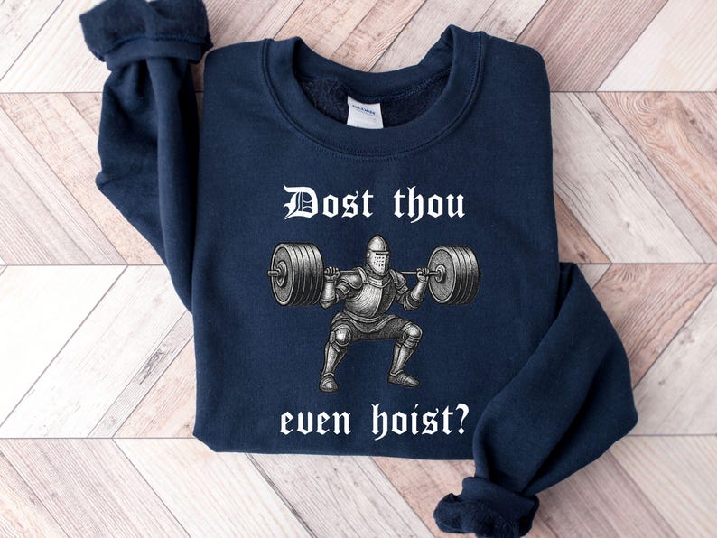Medieval Gym T-shirt, Funny Knight Weightlifting Sweatshirt, Meme ...