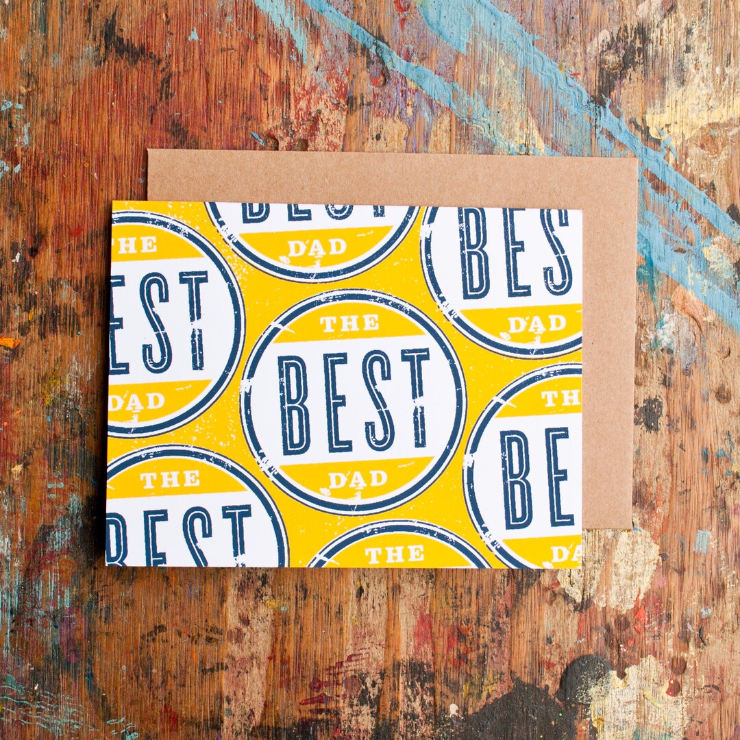 The Best Dad (FAT-07) Button Style Screenprint Father's Day Greeting ...