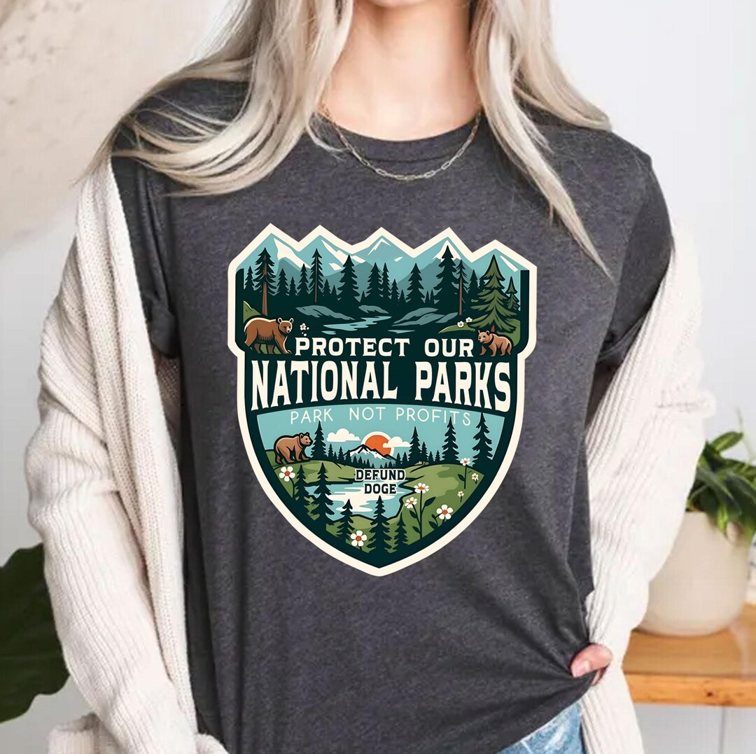 Protect Our National Parks Shirt, National Park Service Shirt, Nature ...