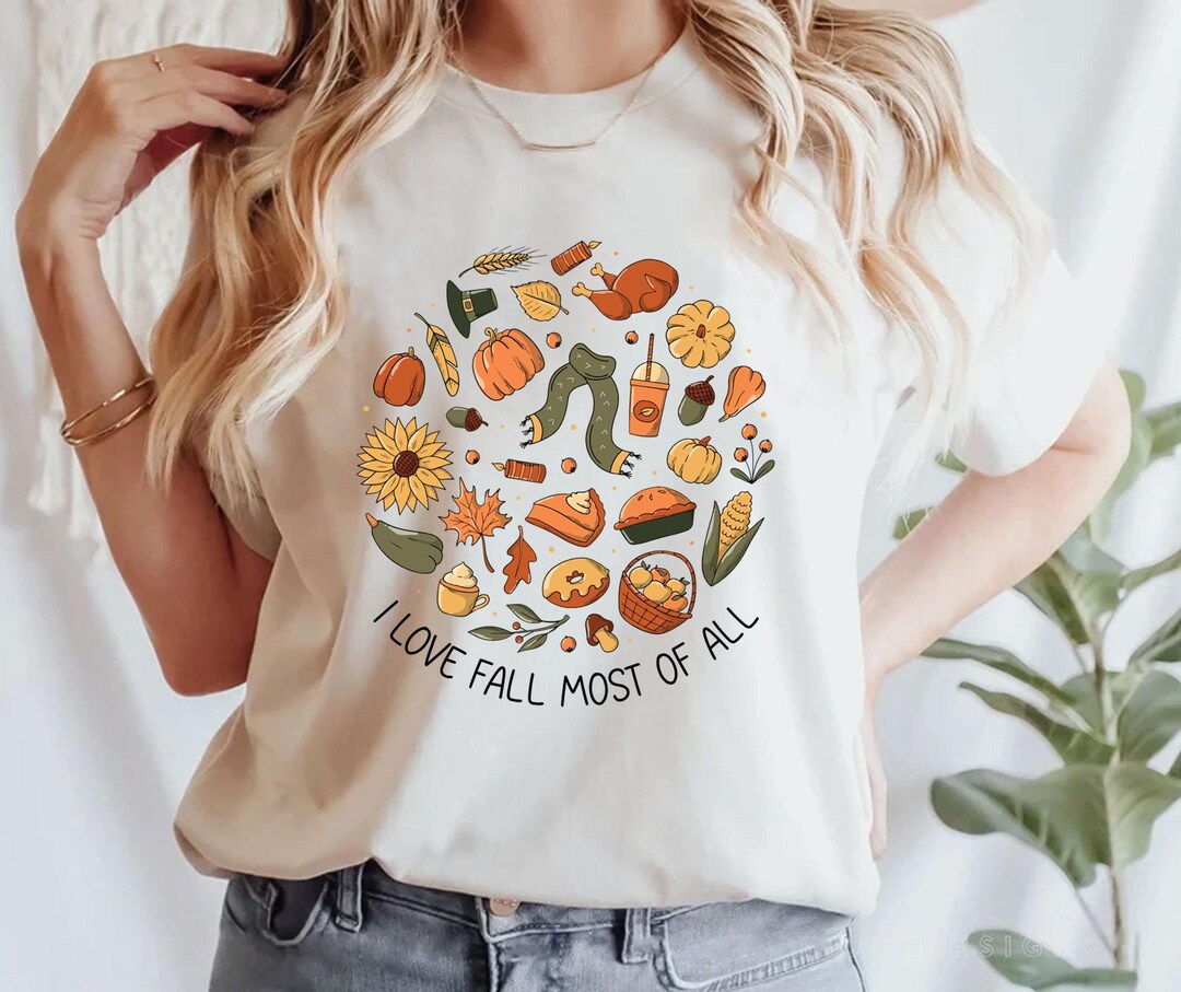 I Love Fall Most of All Shirt, Fall Quotes T-shirt, I Love Fall T-shirt ...