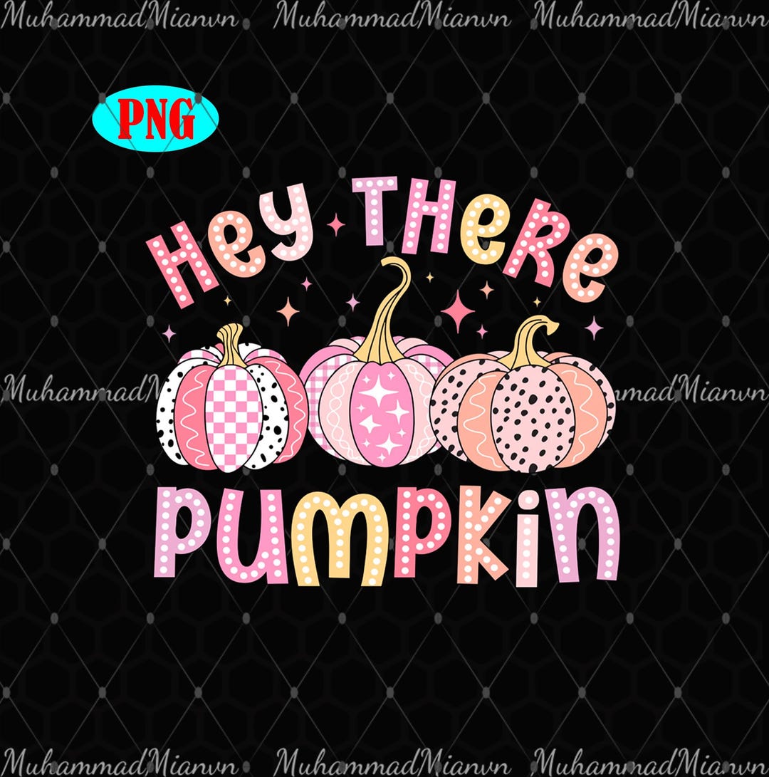 Hey There Pumpkin Png, Retro Fall Png, Pumpkins Png, Fall T Shirt ...
