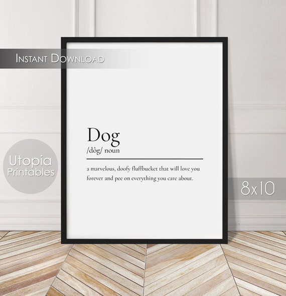 Dog Definition Funny Printable Quote Humor Dog Lovers Pet Etsy Dog Definition Funny Printable Quote Humor Dog Lovers Pet Etsy