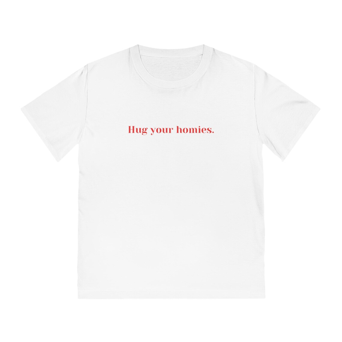 Hug Your Homies T-shirt - Etsy