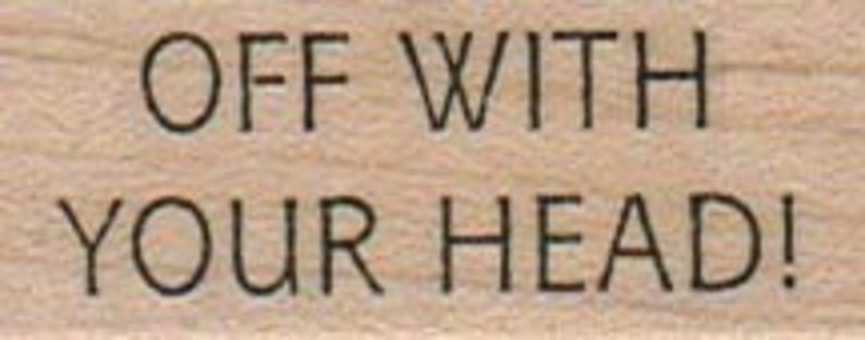 Rubber Stamp off With Your Head Alice in Wonderland Wood - Etsy