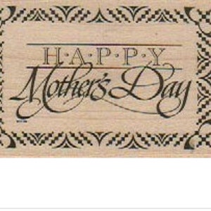 Happy Mother's Day Rubber Stamps Wood Mounted 18169 Scrapbook Supplies ...